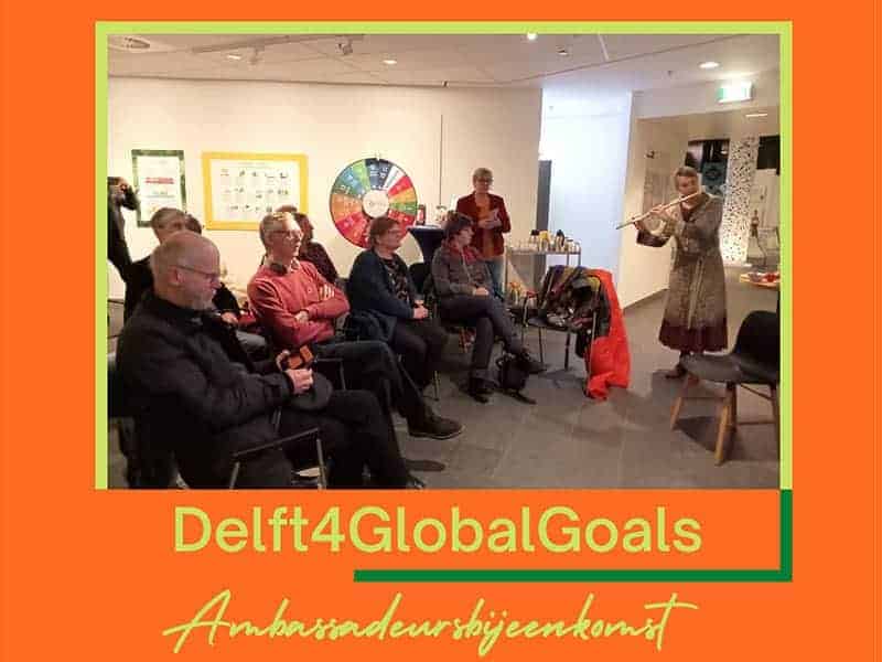 Ambassadeursbijeenkomst 2022 - Delft4GlobalGoals